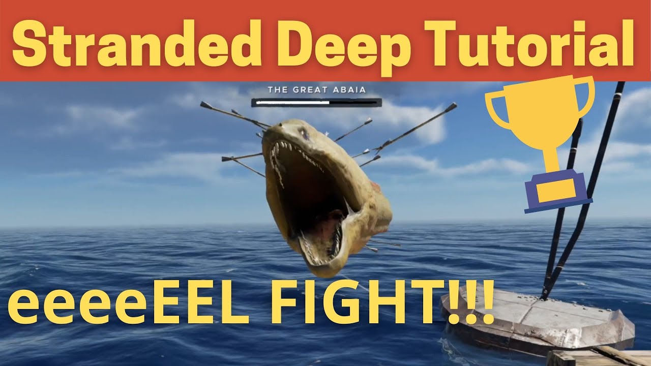 Stranded Deep - The Great Abaia (Giant Eel) - YouTube
