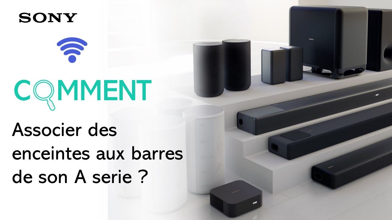 Comment connecter des enceintes à une barre de son Sony A serie ? - YouTube