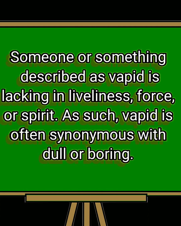 How To Say Vapid Meaning And Pronunciation Of Vapid english shorts how-to-say-vapid-meaning-and-pronunciation-of-vapid-english-shorts