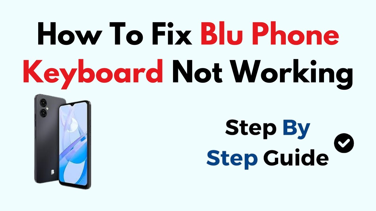 How To Fix Blu Phone Keyboard Not Working - YouTube