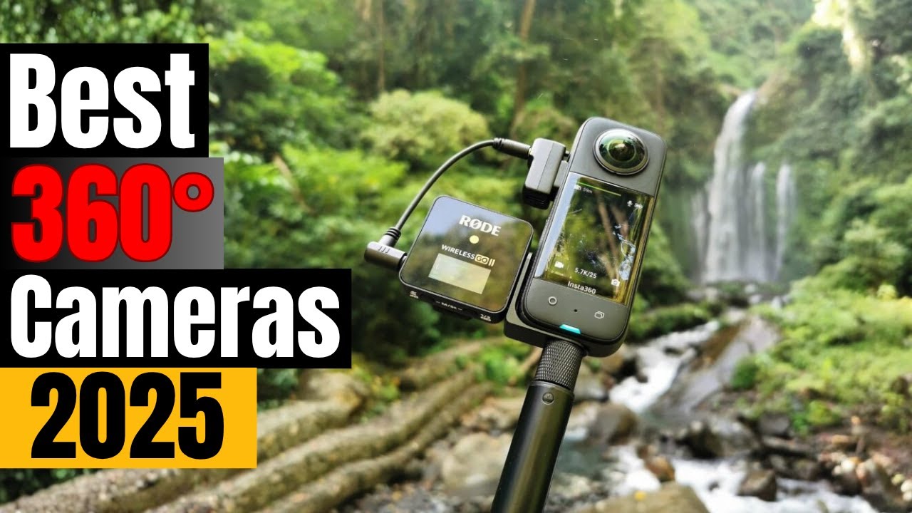 2025’s Best 360 Degree Cameras for Creators, Vloggers & AR Fans! - YouTube