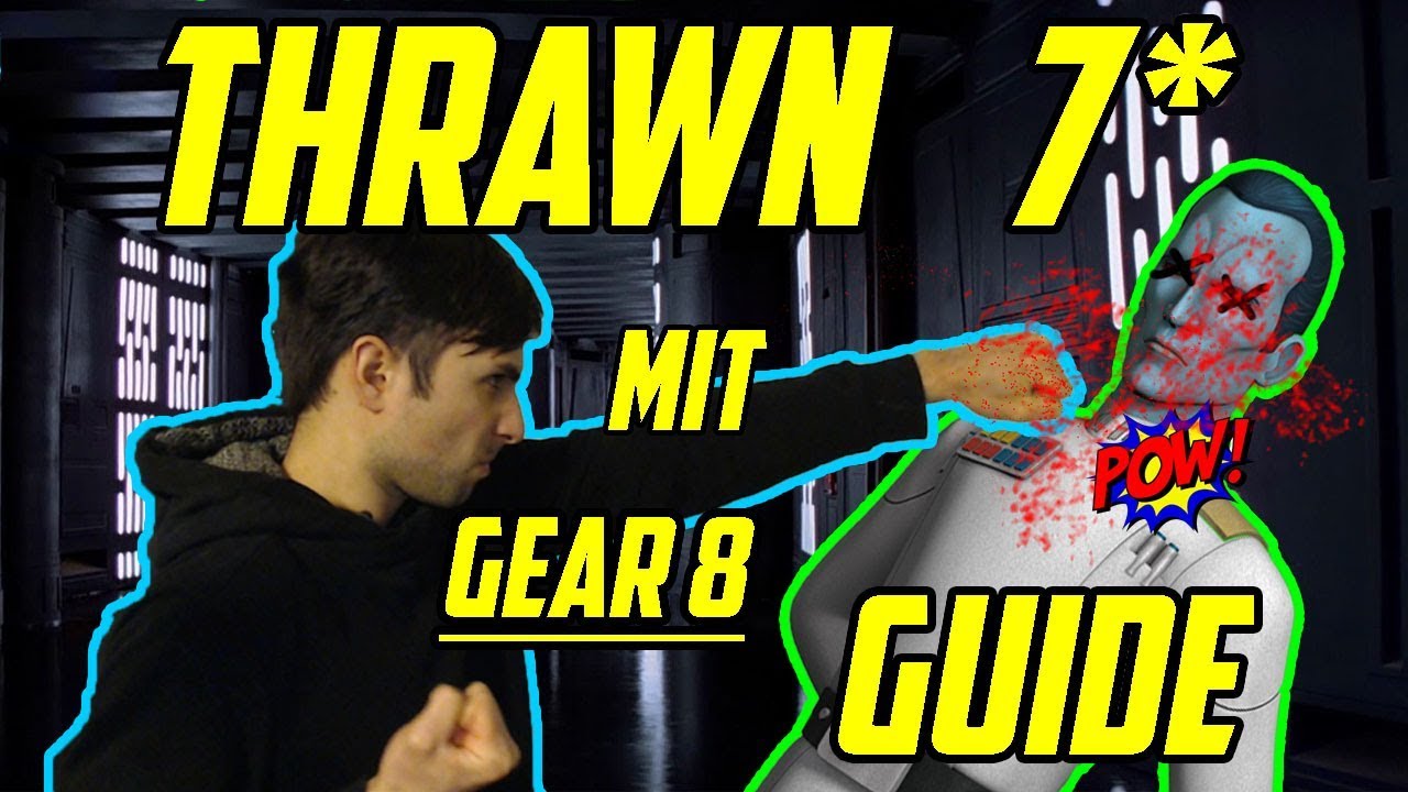 SWGOH Thrawn 7 Sterne mit Gear 8 Phoenix Squad Guide - Deutsch - YouTube