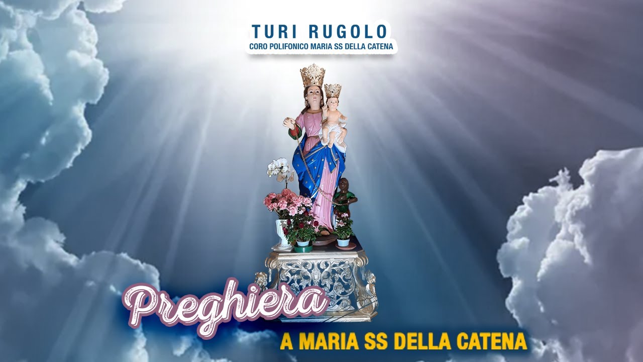 Turi Rugolo Feat Coro Polifonico Maria SS. della Catena - Preghiera ...