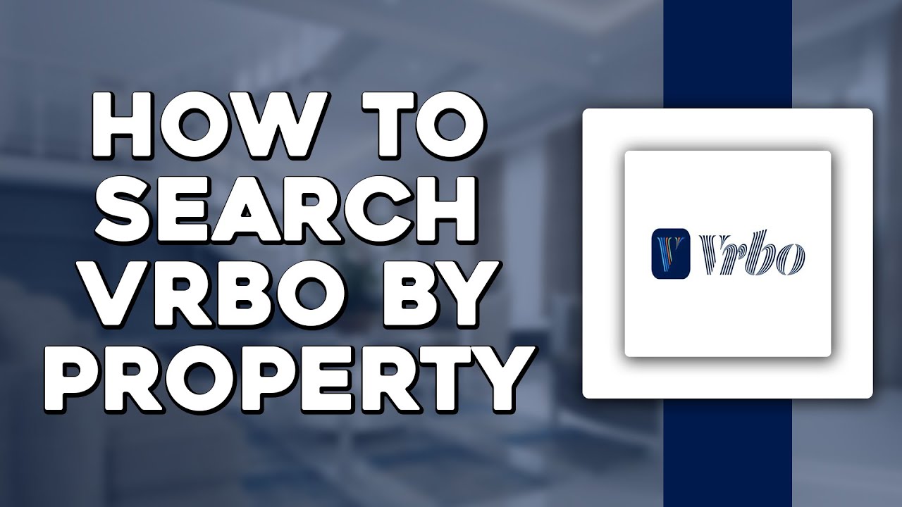 How To Search Vrbo by Property (Easiest Way) - YouTube