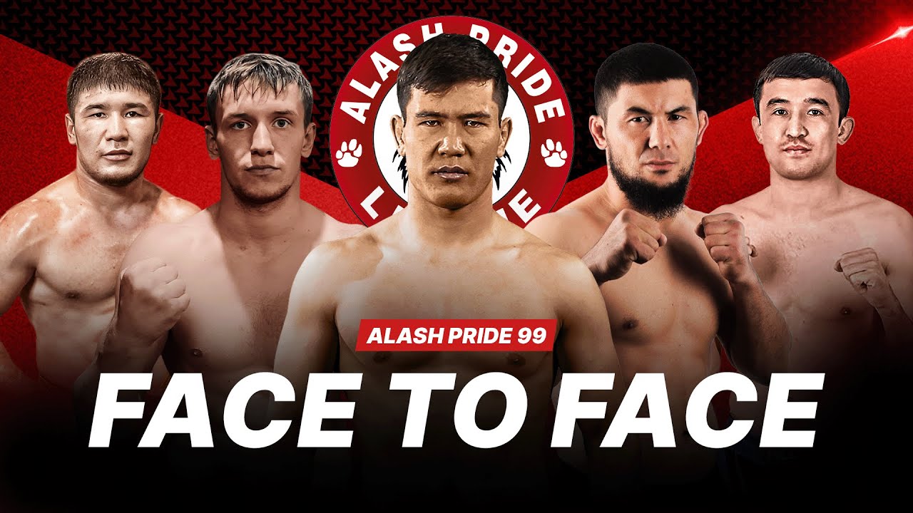 ALASH PRIDE FC 99: FACE 2 FACE - YouTube