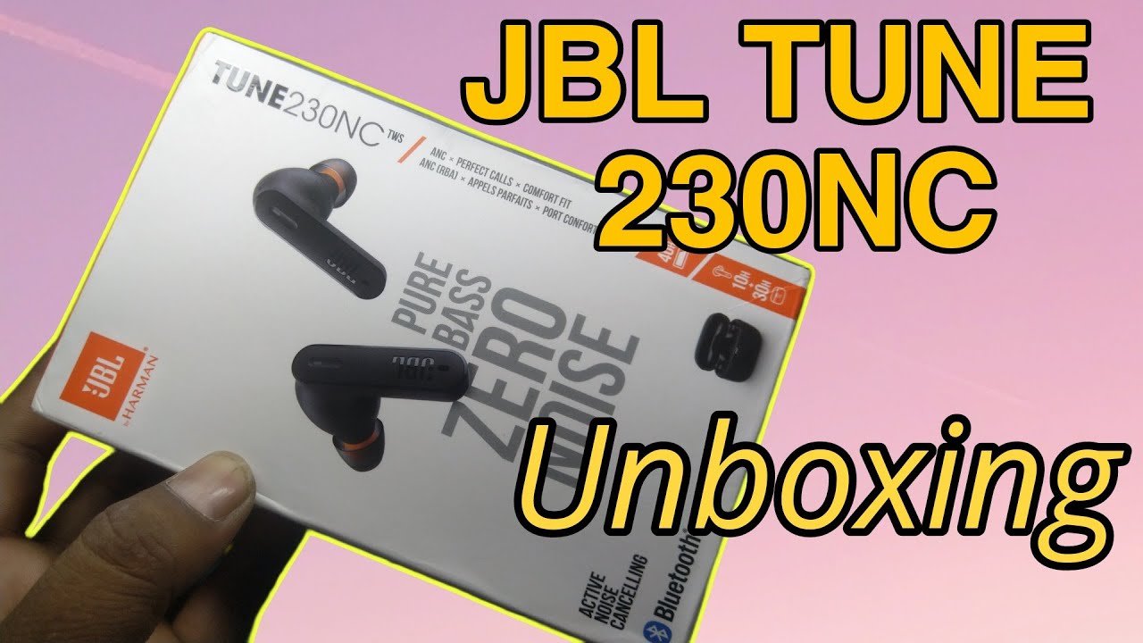JBL Tune 230NC Earbuds with ANC ⚡⚡ Unboxing & Detailed review ⚡⚡ - YouTube
