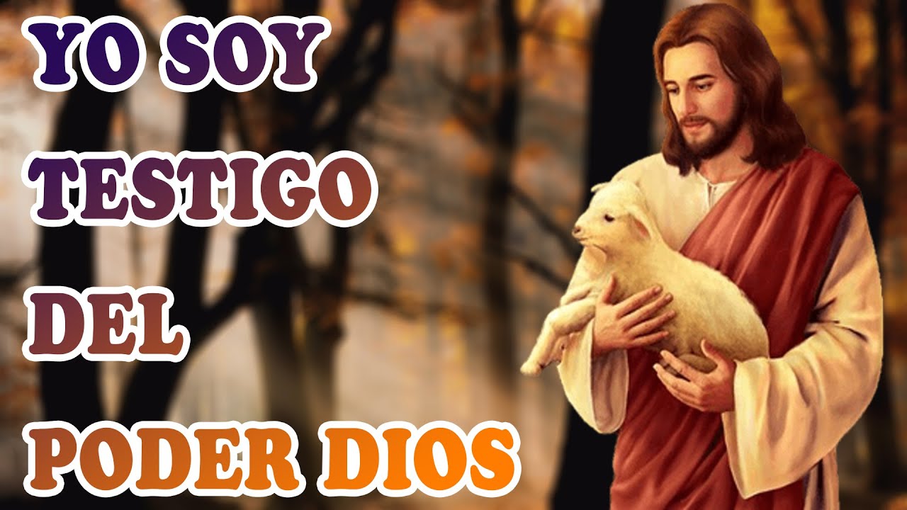 Yo Soy Testigo Del Poder Dios - Alabanzas Pentecostales De Avivamientos ...