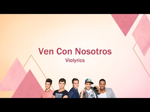 Violetta | Ven Con Nosotros (lyrics)