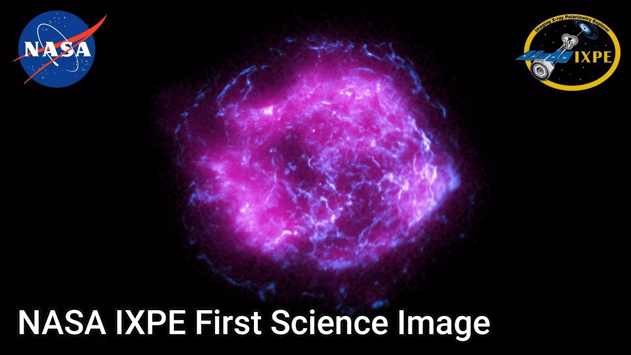 NASA's Imaging X-ray Polarimetry Explorer (IXPE) Sends First Science ...