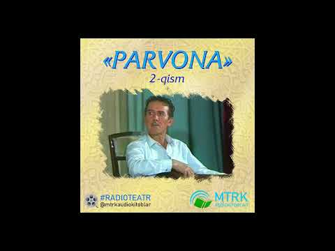 «Parvona» 2-qism /// AudioSpektakl