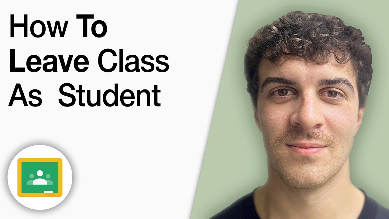 How to Leave a Class as a Student in Google Classroom [2025 Full Guide ...