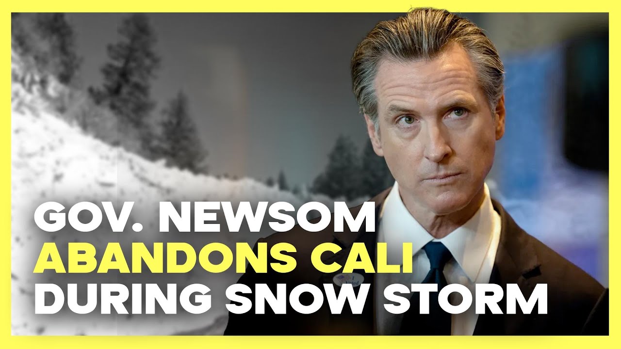 Gavin Newsom Abandons California During Snow Storm - YouTube