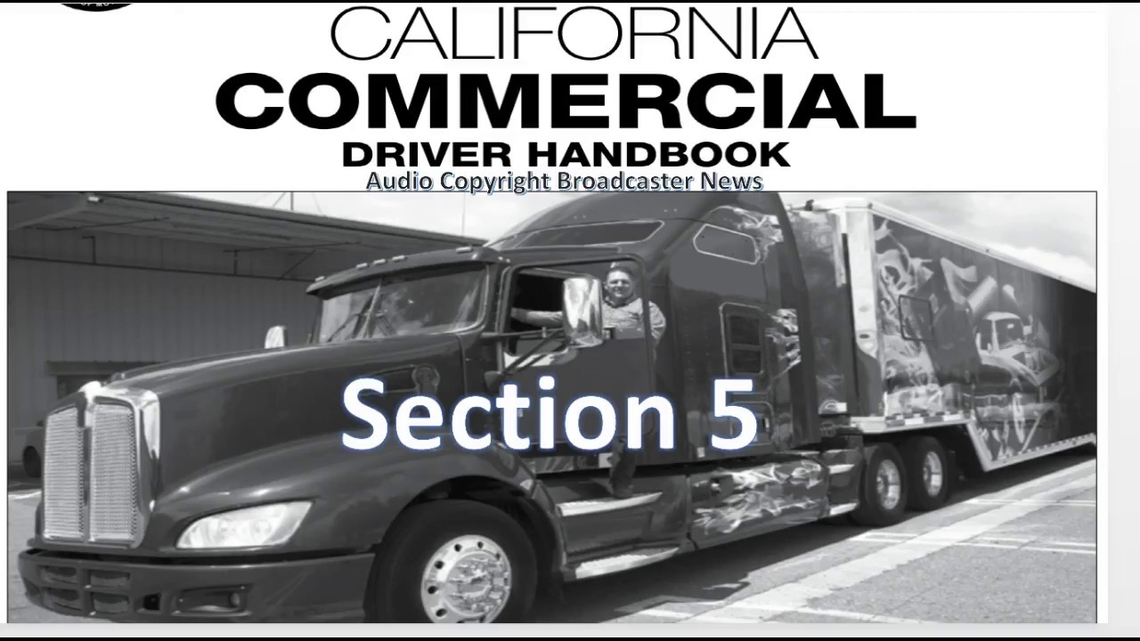 DMV, CDL, Hand Book (Audio) Calif..2018.......Section 5.1 - YouTube