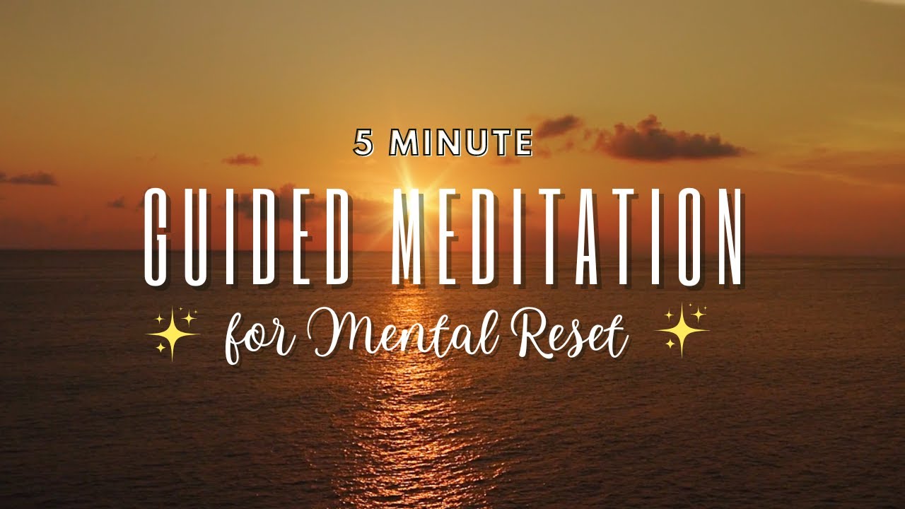 5 Minute Guided Meditation for Mental Reset 🧠 | Refresh the mind! - YouTube