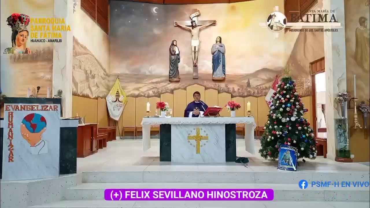 MISA POR EL ALMA DE FELIX SEVILLANO HINOSTROZA AL CONMEMORAR SIETE AÑOS DE FALLECIMIENTO. - YouTube