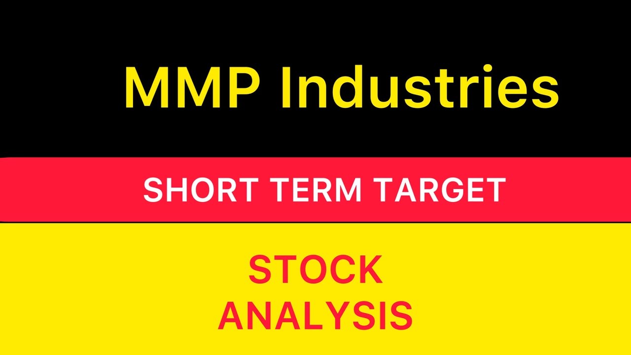 MMP INDUSTRIES LTD STOCK TARGET 🍪 MMP INDUSTRIES STOCK NEWS | MMP ...