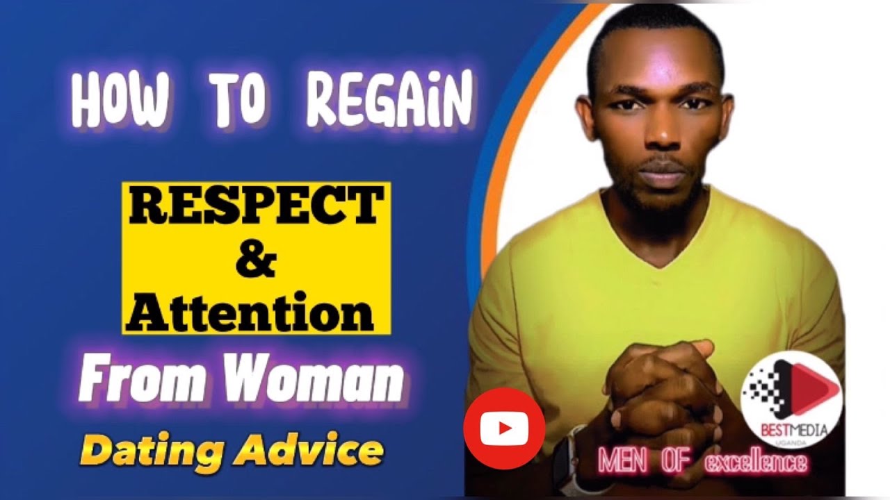 How to get respect | How to attract women | How to attract a women ...