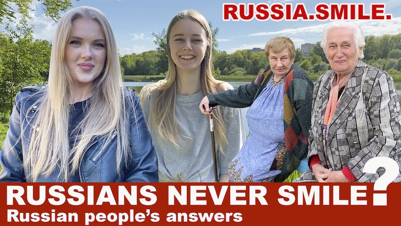 Why Russians don't smile? Stereotype or not? Answers of Russians. - YouTube