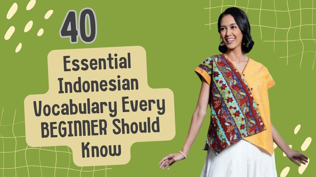 Everyday Indonesian Vocabulary | Learn Indonesian Phrases | 40 Basic ...