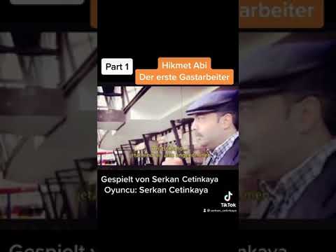 Hikmet Abi - Der erste Gastarbeiter aus der Türkei - Part 1