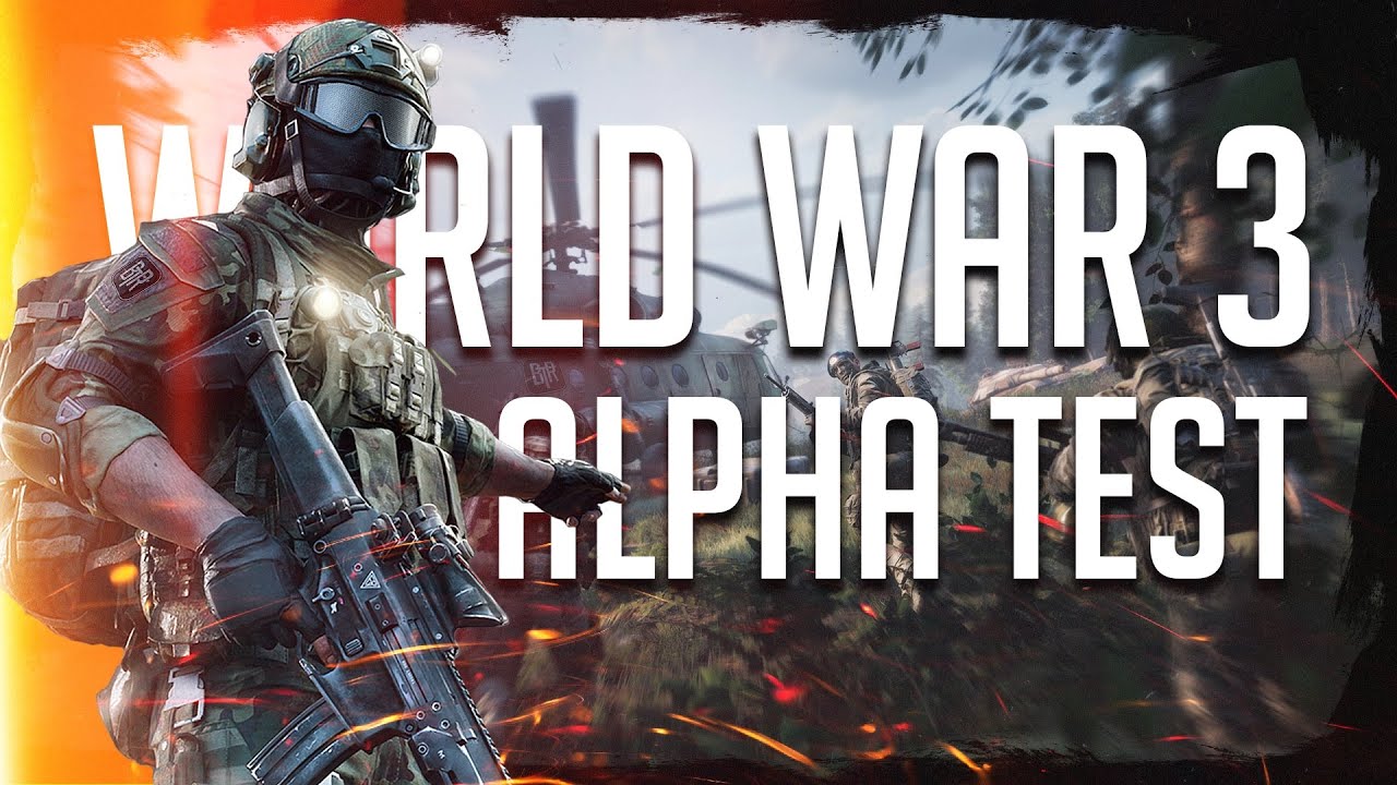 How To Play The WORLD WAR 3 Alpha! Release Date and Details - WW3 Alpha ...