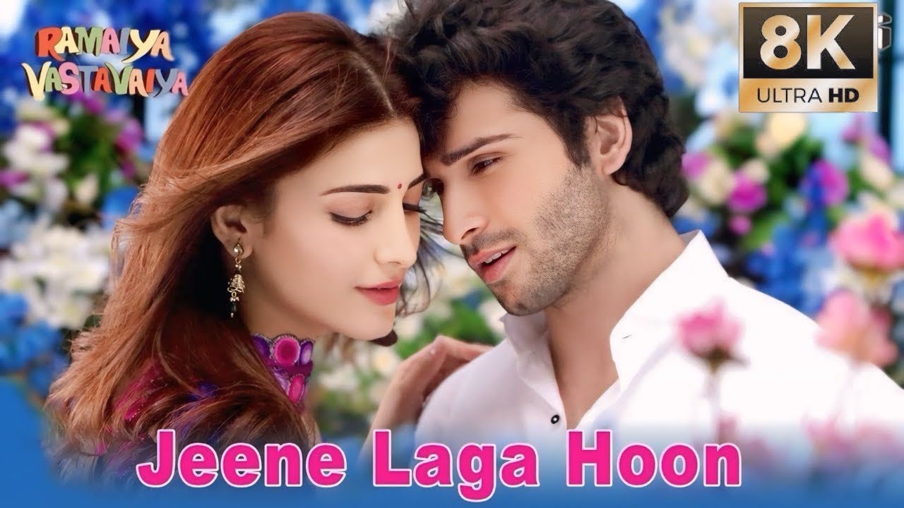 Jeene Laga Hoon | Ramaiya Vastavaiya | Girish Kumar | Shruti Hasan | Shruti Hasan | LoveSong ...