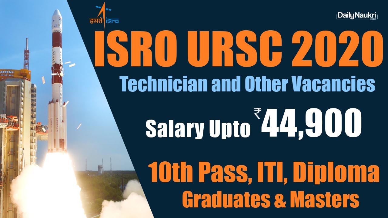 ISRO Recruitment 2020 - 182 ISRO Technician/ Draughtsman & Other Job ...