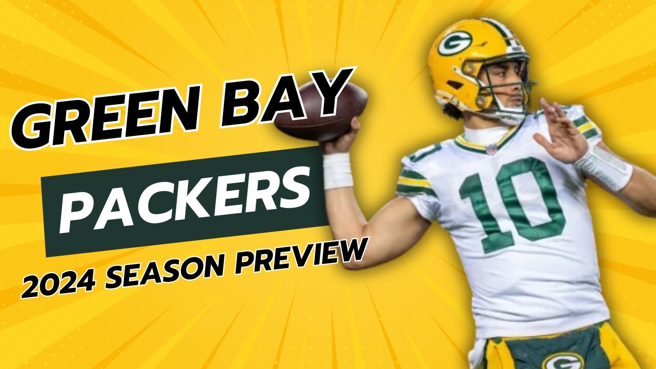 2024 Green Bay Packers Season Preview - YouTube