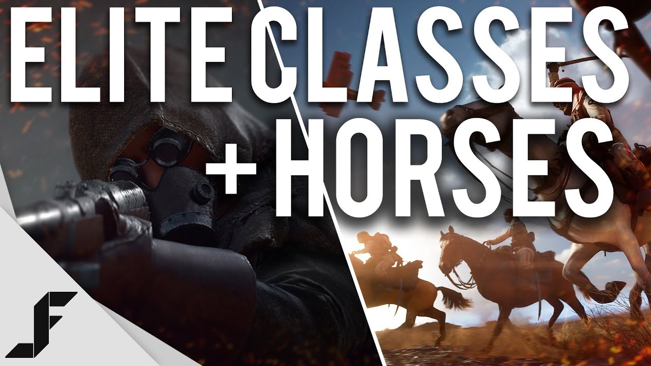 HOW ELITE CLASSES AND HORSES WORK - Battlefield 1 - YouTube