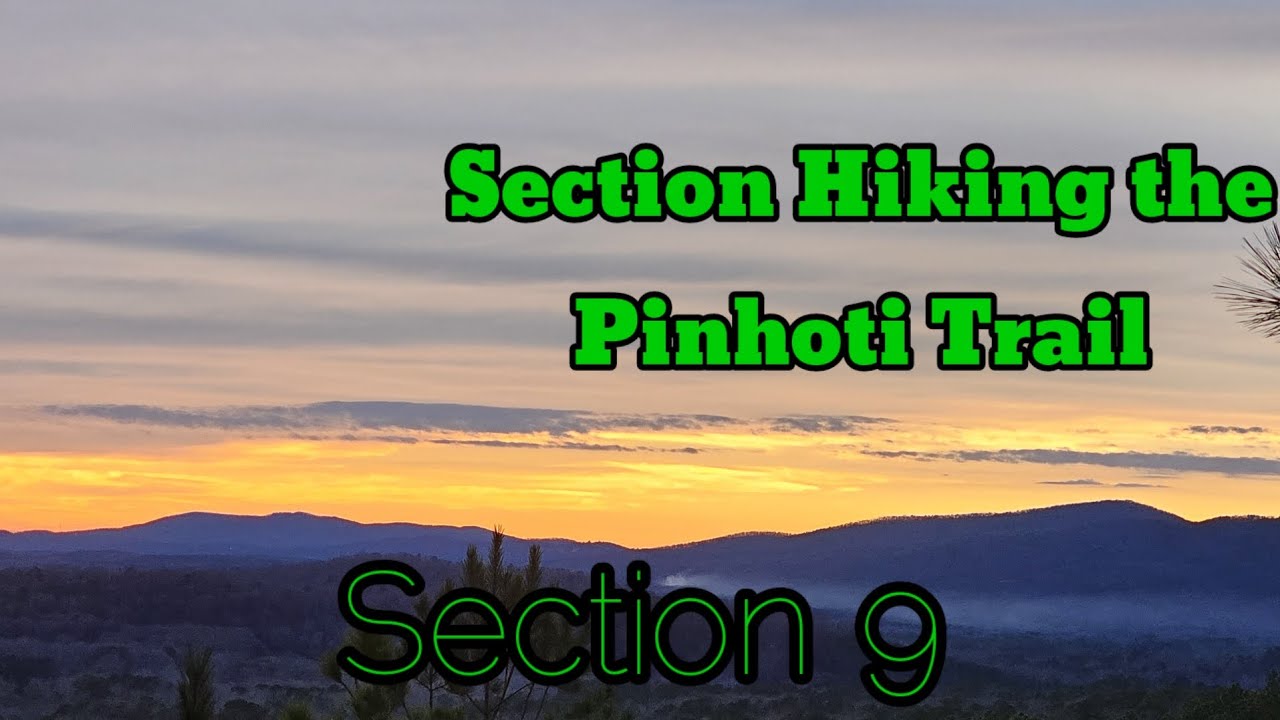 Pinhoti Section 9: Calhoun View | Section Hiking on the Pinhoti ...