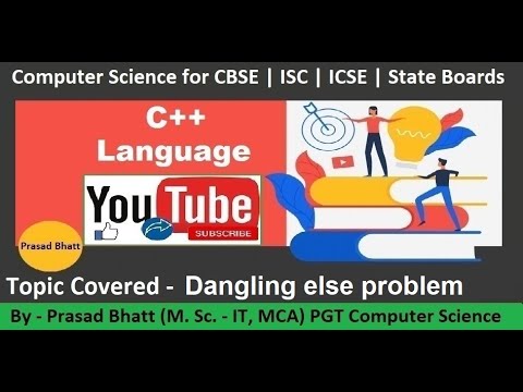 Lec 18 | dangling else problem in c++ | computer science class 11 | computer science class 12 ...