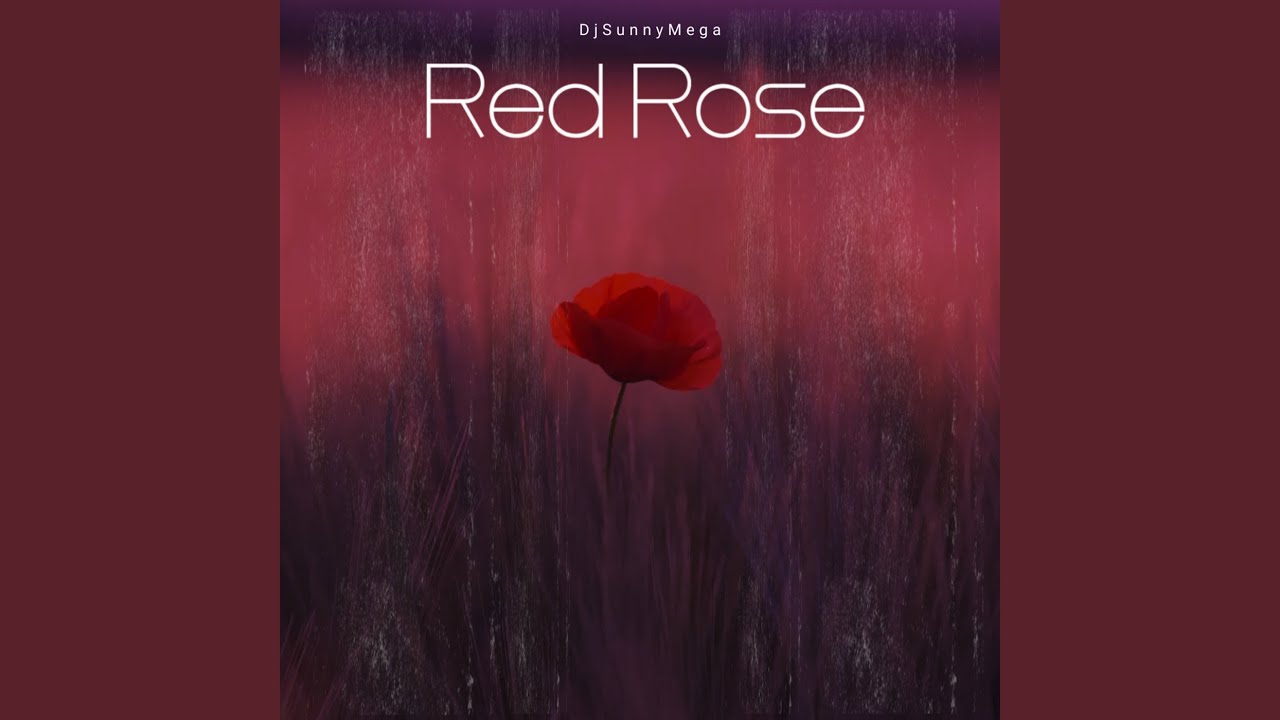 Red Rose - YouTube