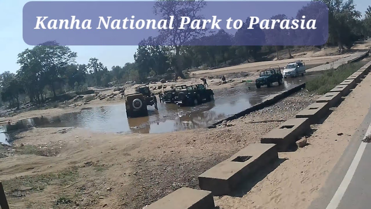 Day 5 Kanha National Park to Parasia Madhya Pradesh - YouTube