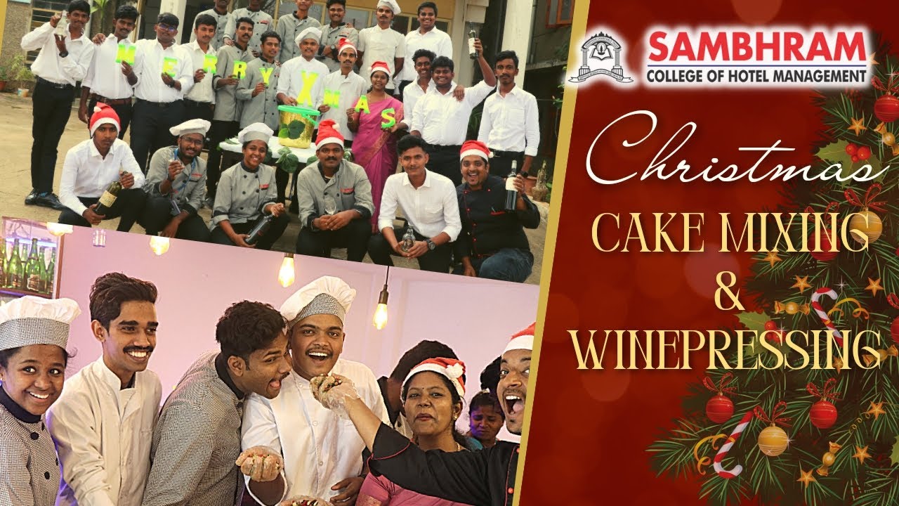 CAKE MIXING AND WINE PRESSING CEREMONY - 2022 | Sambhram College of Hotel Management-KGF | X-Mas ...