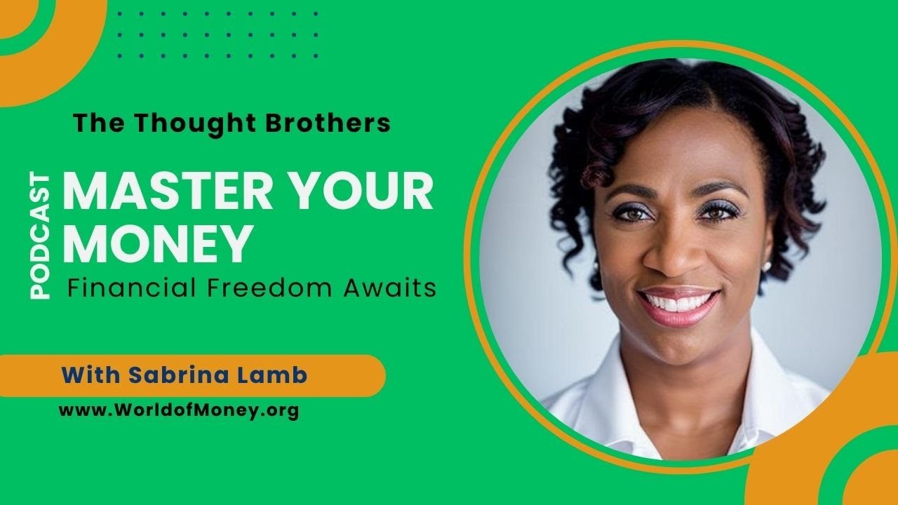 The Thought Brothers Talk Money: Featuring Sabrina Lamb - YouTube