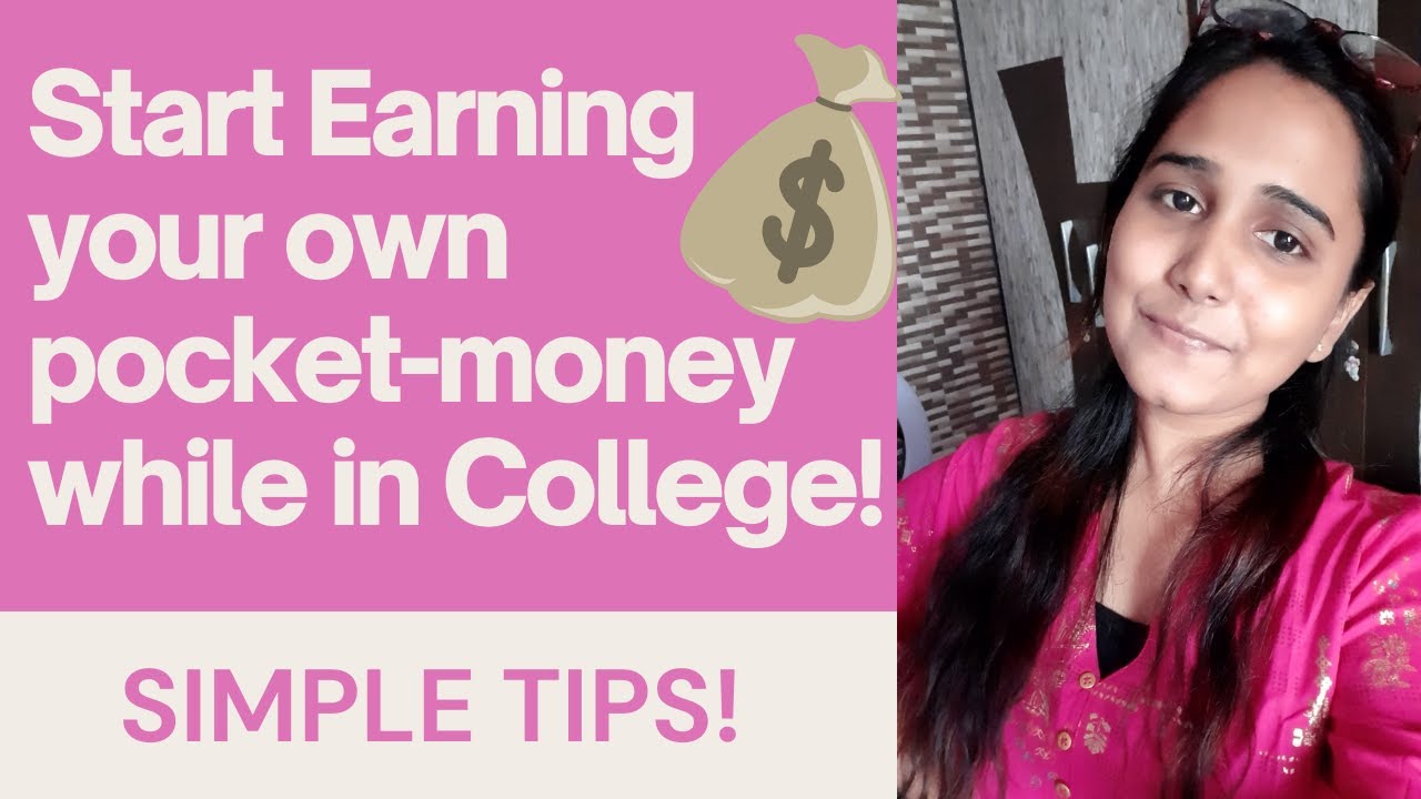 How to start EARNING your own pocket-money while in College? | Earn ...