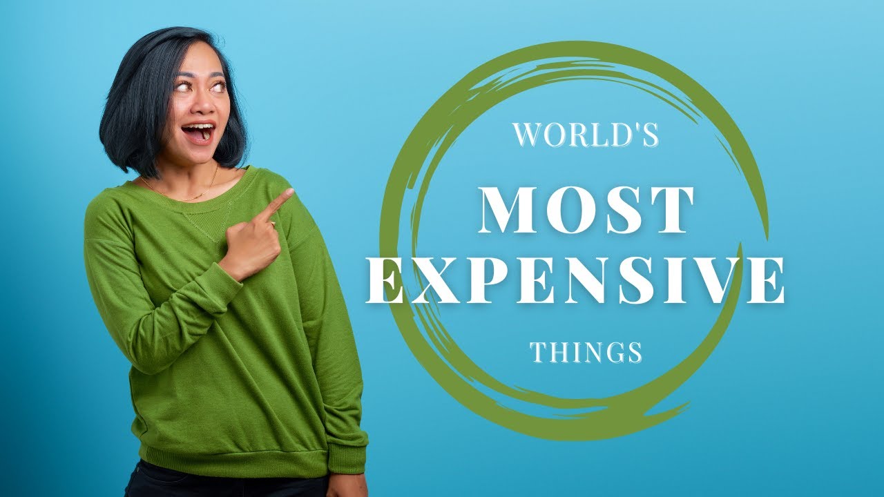 You won't believe the 4 most expensive objects in the world - YouTube