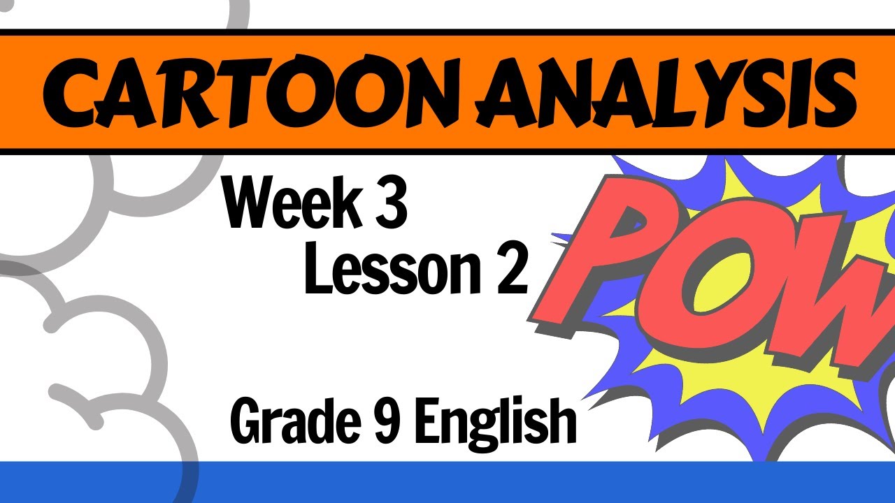 Cartoon Analysis (Week 3, Lesson 2) - YouTube
