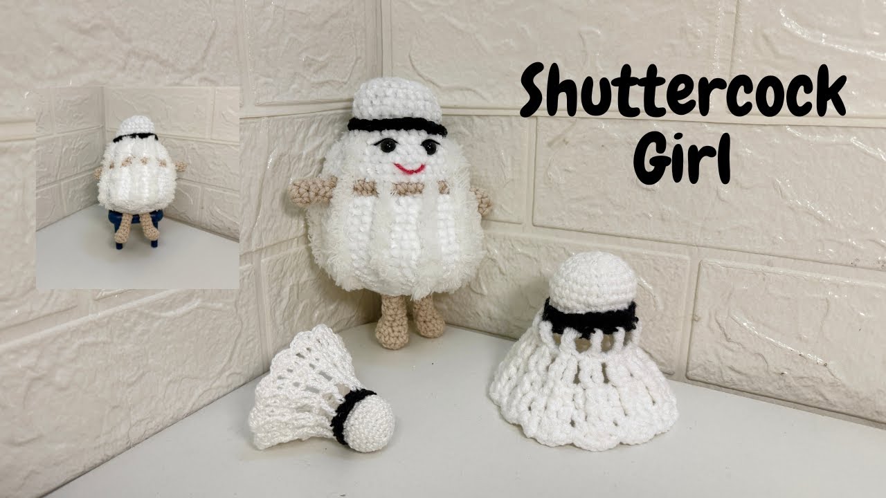 Auntie Nat’s Crochet - Badminton Series : Shuttlecock Girl (Part 2/2 ...