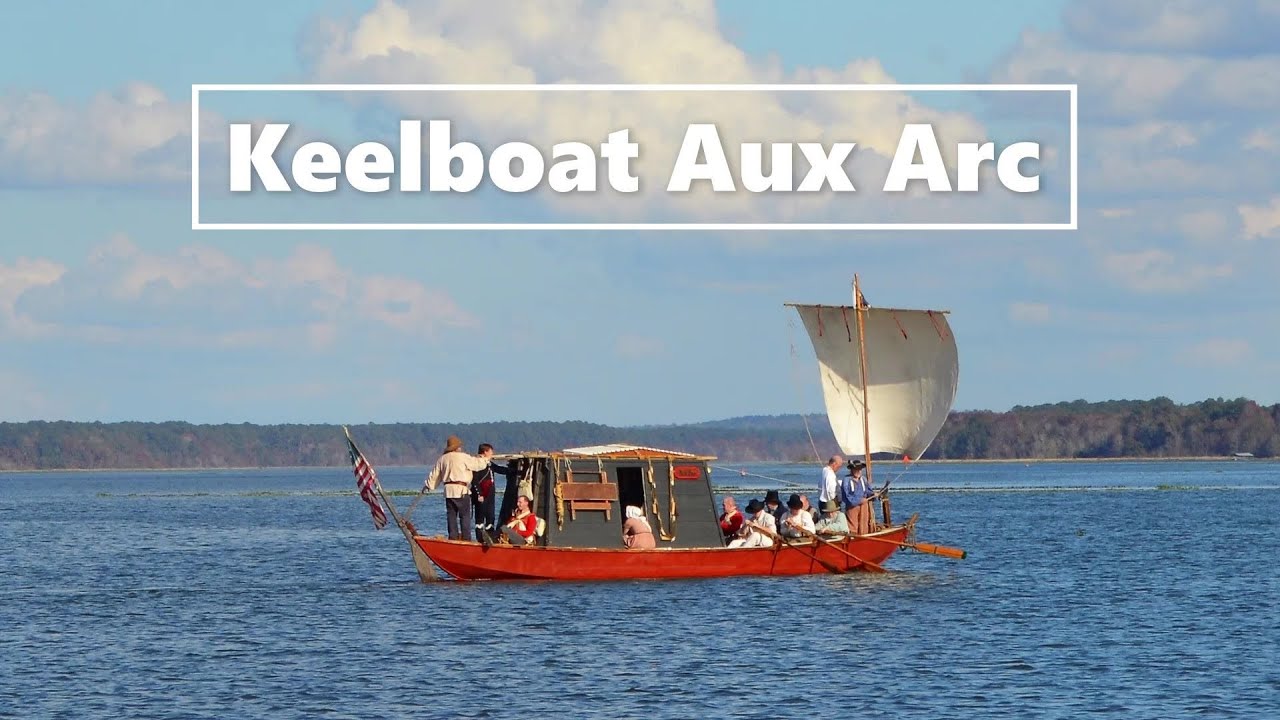 The Aux Arc: Replica 19th-Century Keelboat - YouTube