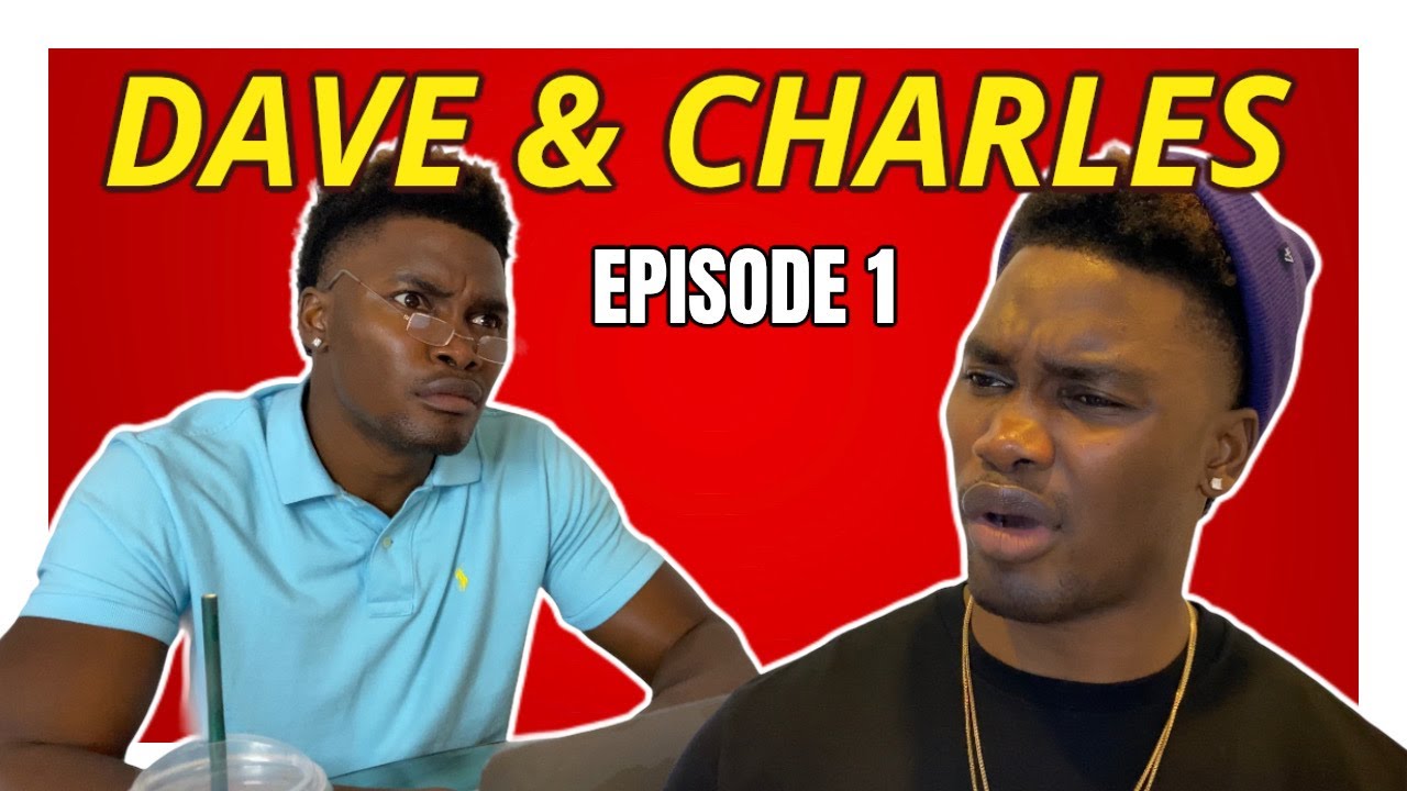 (S1 Episode 1) DAVE & CHARLES - YouTube