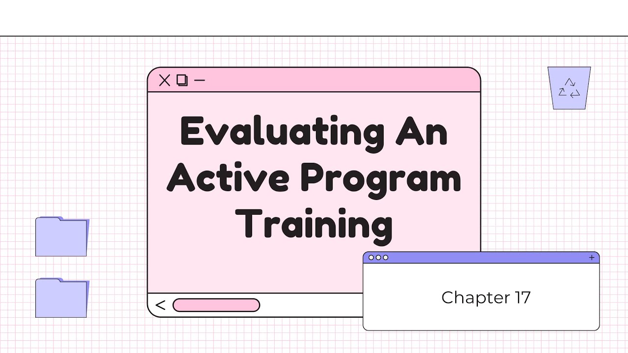 Kelompok 15 - Chapter17 - Evaluating an Active Training Program - YouTube