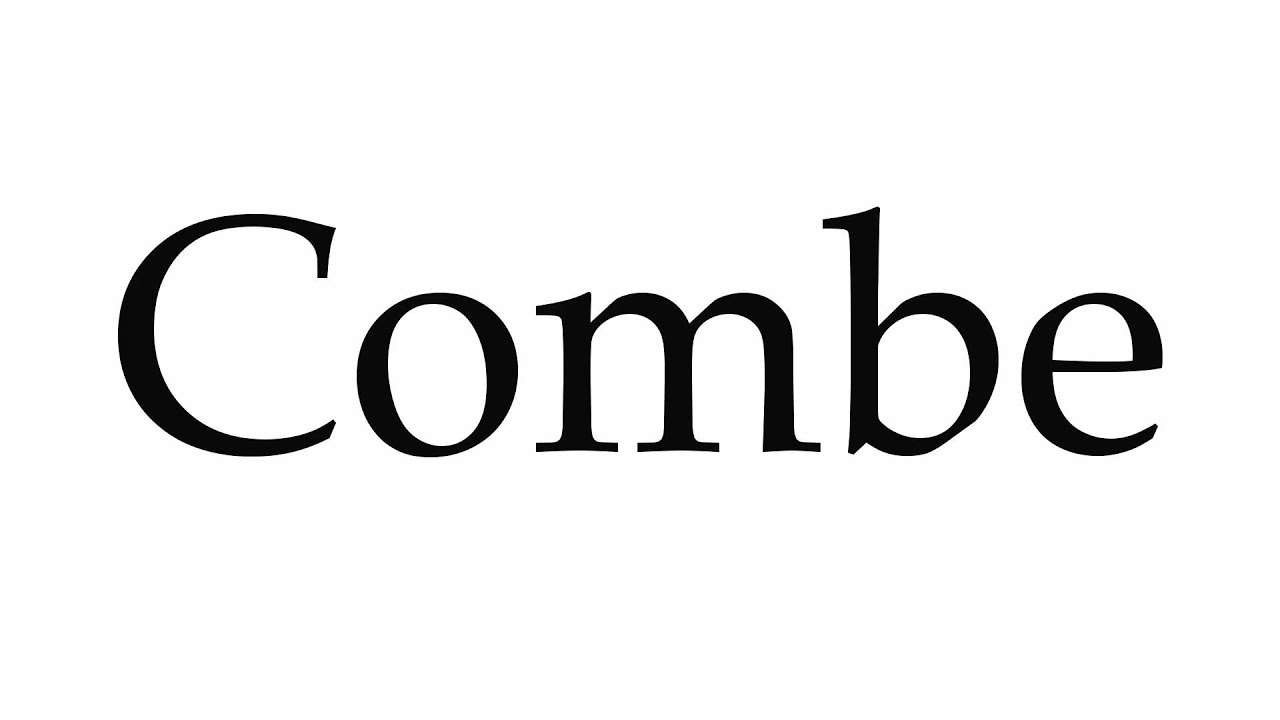 How to Pronounce Combe - YouTube