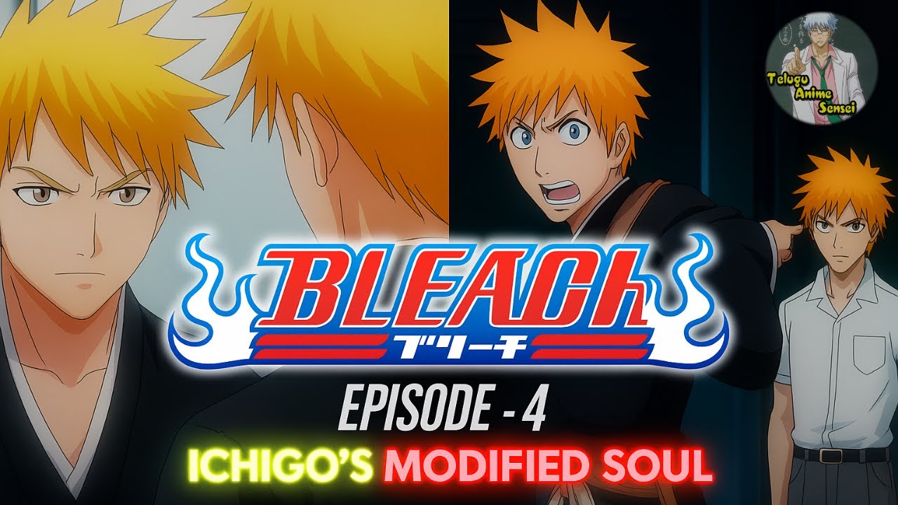 BLEACH: EPISODE 4 | ICHIGO's Modified SOUL | Telugu Anime Sensei - YouTube