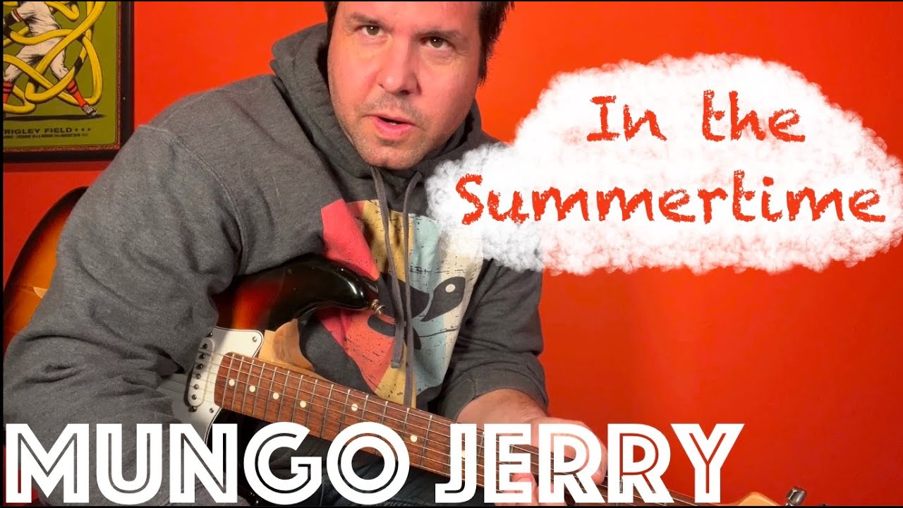 How to play Mungo Jerry's "In The Summertime" on guitar! - YouTube