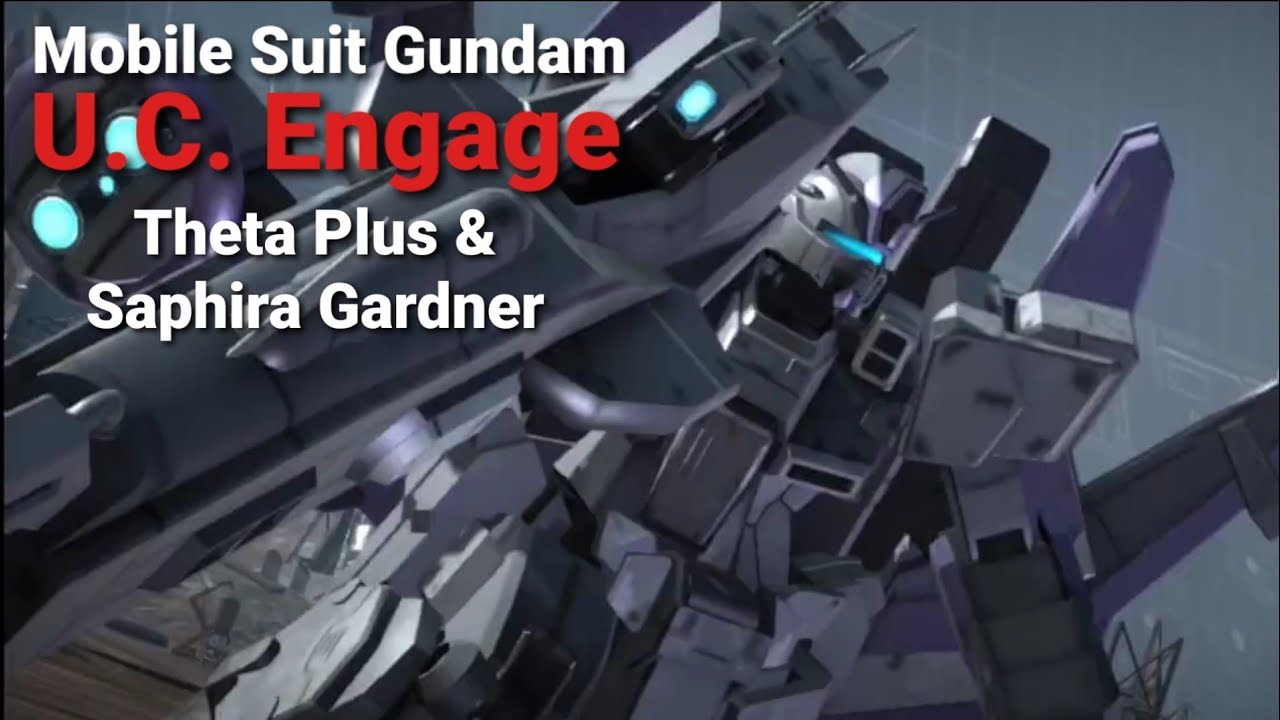 MOBILE SUIT GUNDAM U.C. ENGAGE: Theta Plus & Saphira Gardner Showcase ...