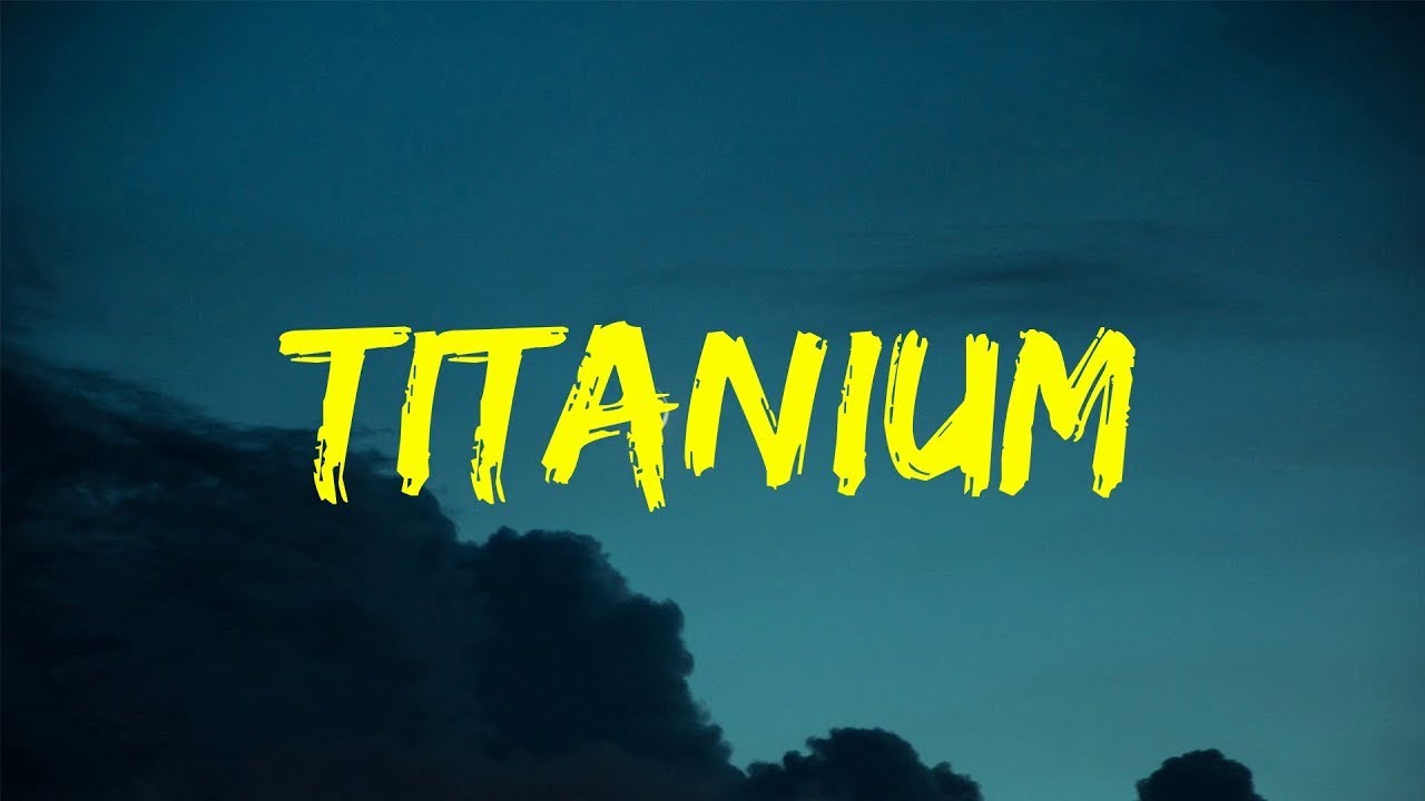 David Guetta - Titanium (Lyrics) ft. Sia - YouTube