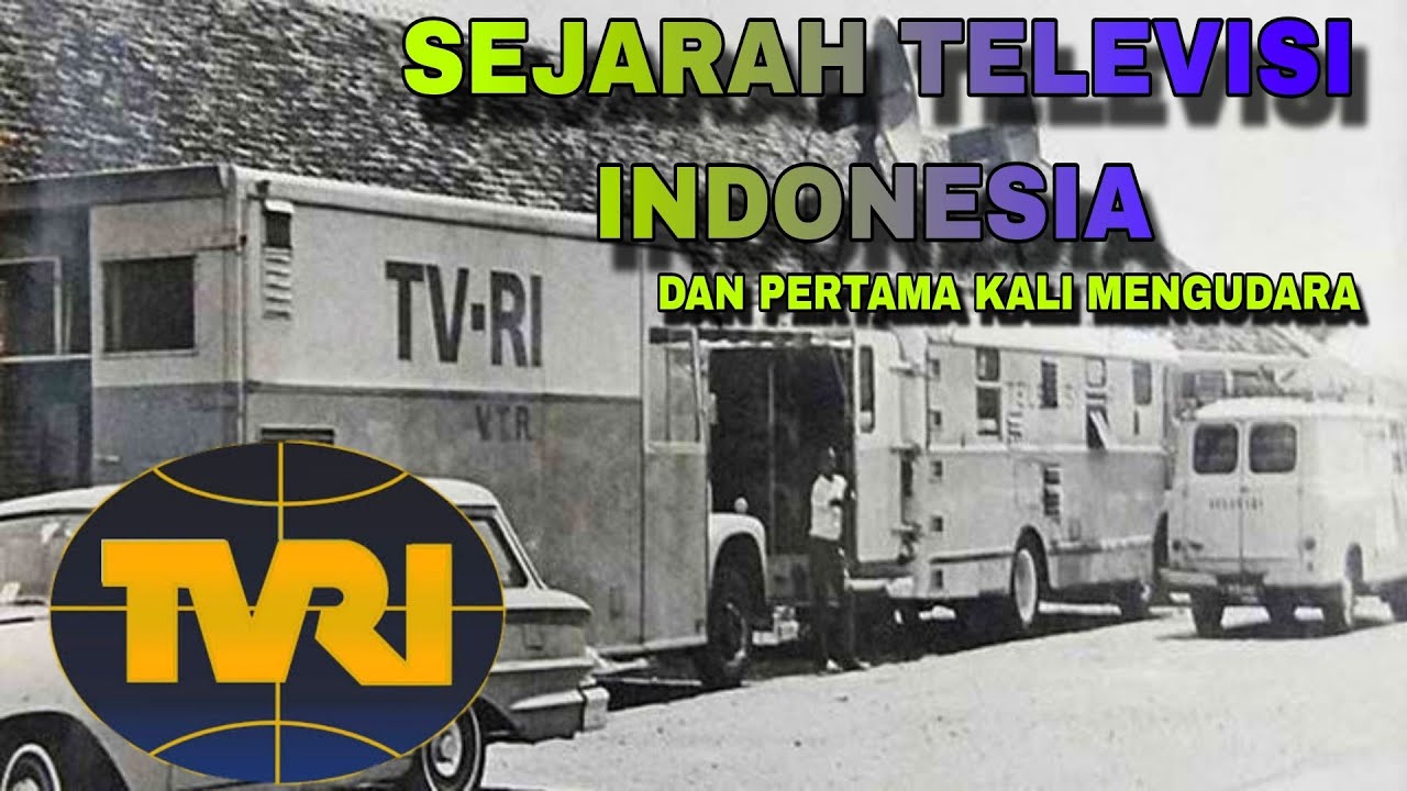 Sejarah Berdirinya Televisi Republik Indonesia - YouTube