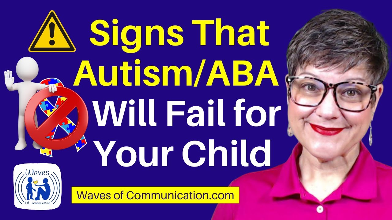 Warning Signs That ASD Diagnosis and ABA Therapy Will Fail to Help Your ...