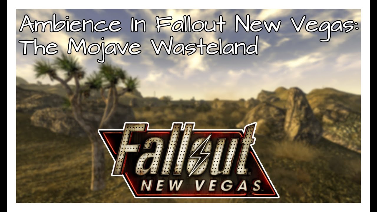 Fallout New Vegas Ambience: The Mojave Wasteland - YouTube